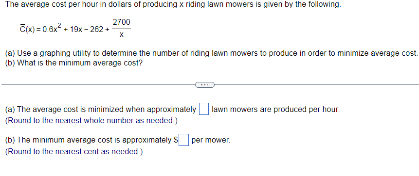 Solved Cˉ(x)=0.6x2+19x−262+x2700 (a) Use a graphing utility | Chegg.com
