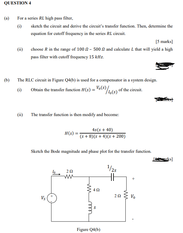 Solved QUESTION 4 (a) For a series RL high pass filter, (i) | Chegg.com
