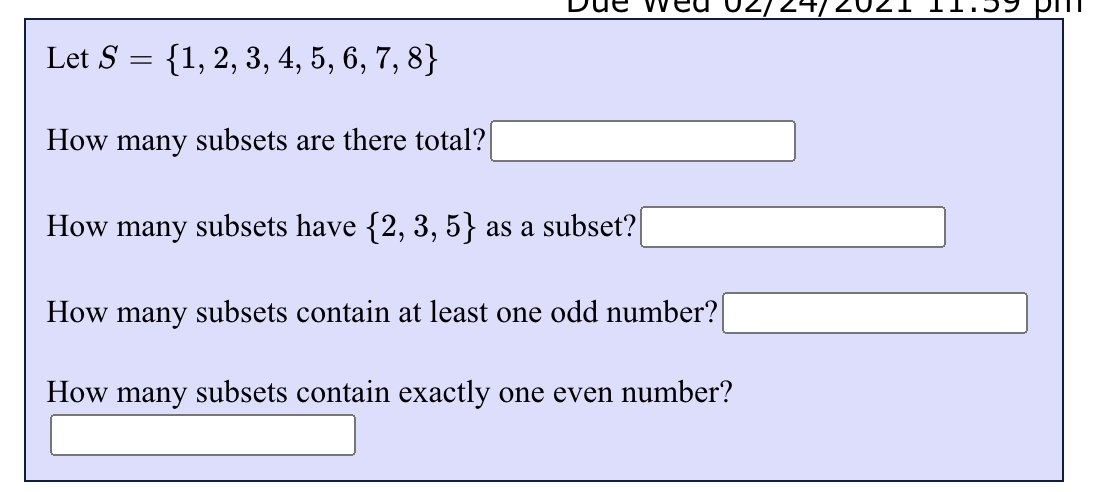 Solved Let S = {1, 2, 3, 4, 5, 6, 7, 8} How many subsets are | Chegg.com