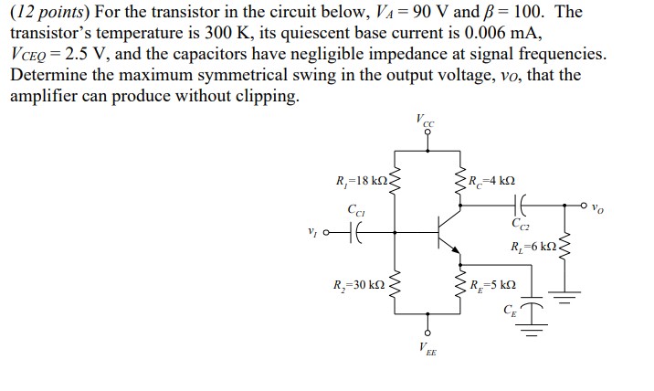 Solved ( 12 points) For the transistor in the circuit below, | Chegg.com