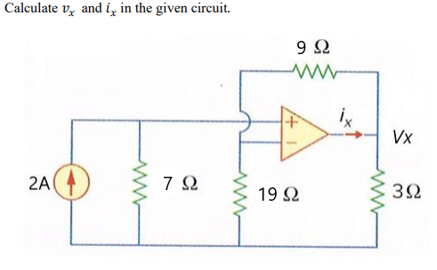 Solved Calculate vx ﻿and ix in ﻿the given circuit. | Chegg.com