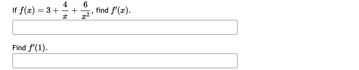 Solved If f(x)=3+4x+6x2, ﻿find f'(x). | Chegg.com