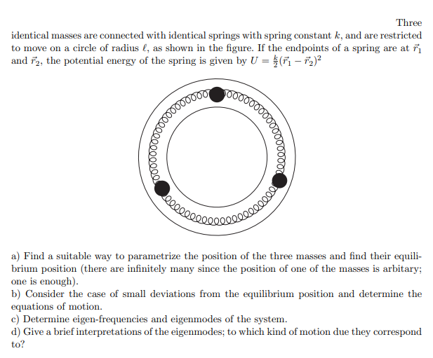 Solved Three identical masses are connected with identical | Chegg.com