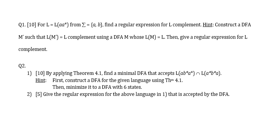 Solved Q1. [10] For L=L(aa∗) from Σ={a,b}, find a regular | Chegg.com