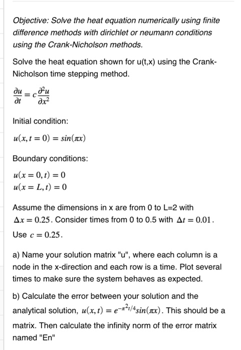 Objective: Solve the heat equation numerically using | Chegg.com