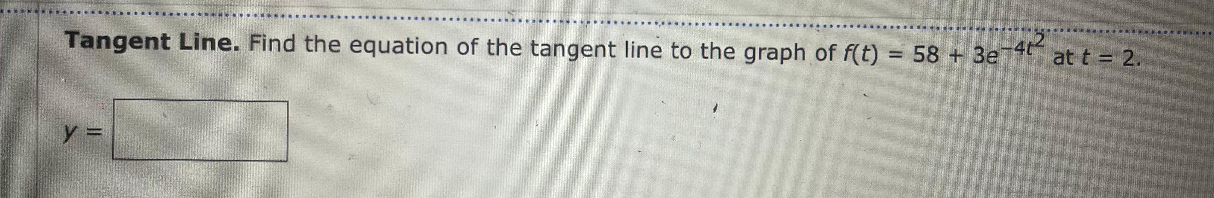 Solved Tangent Line. Find the equation of the tangent line | Chegg.com