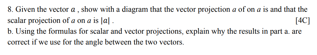 Solved 8. Given the vector a , show with a diagram that the | Chegg.com