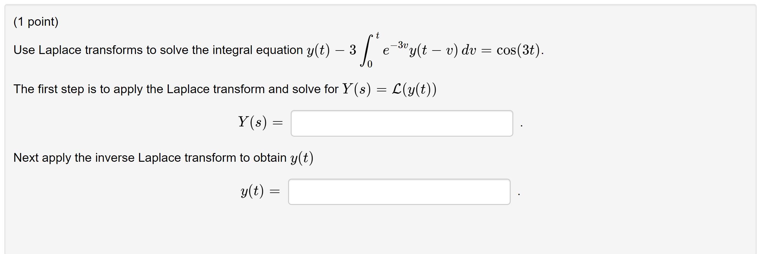 Solved Use Laplace transforms to solve the integral equation | Chegg.com