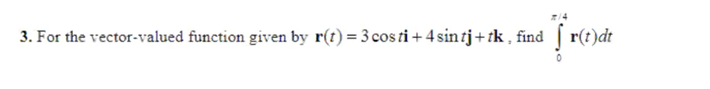 Solved 2. For the vector-valued function given by r(t) = 3 | Chegg.com