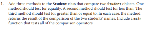 1. Add three methods to the Student class that | Chegg.com