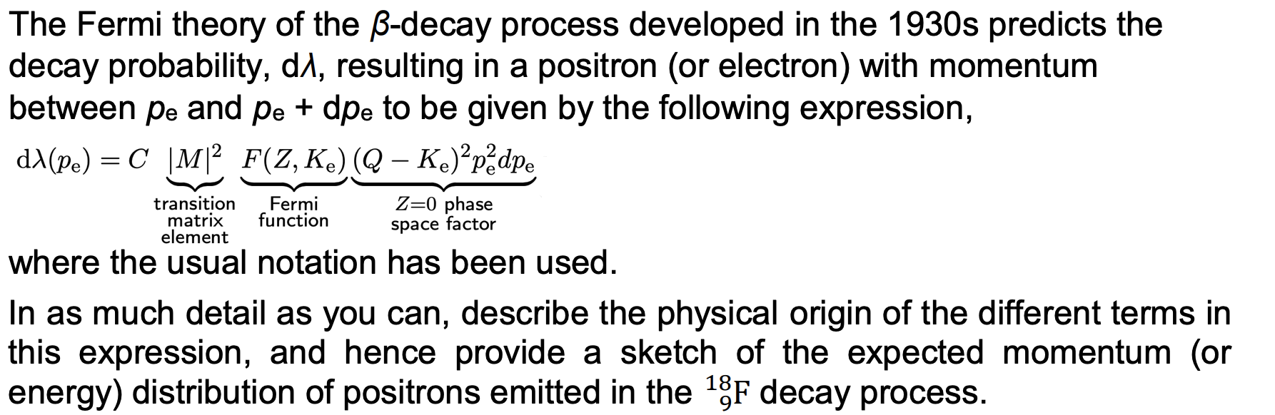 Solved The Fermi theory of the B-decay process developed in | Chegg.com