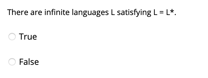 Solved There are infinite languages L satisfying L = L*. | Chegg.com