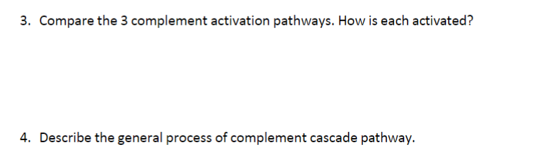 Solved Compare the 3 ﻿complement activation pathways. How is | Chegg.com