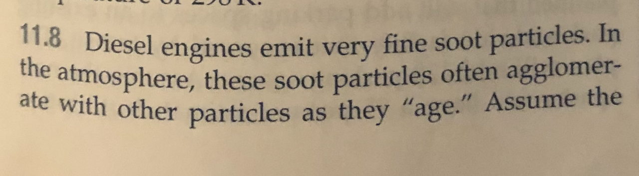 Solved 11.8 Diesel engines emit very fine soot particles. In | Chegg.com