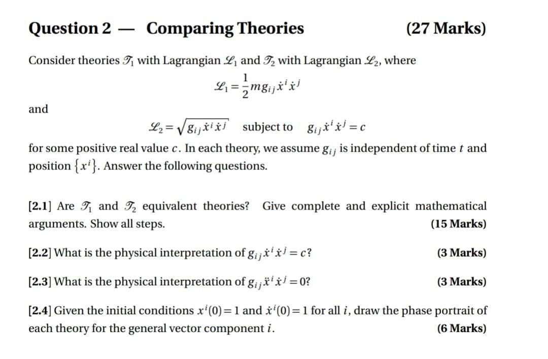 Question 2 Comparing Theories (27 Marks) Consider | Chegg.com