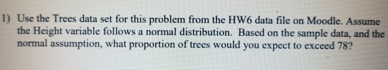 Solved 1) Use the Trees data set for this problem from the | Chegg.com