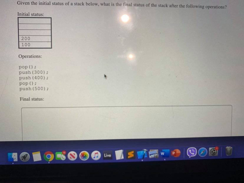 Solved Given the initial status of a stack below, what is | Chegg.com