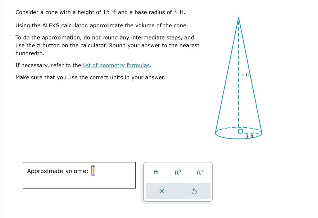 Solved Consider a cone with a height of 15ft and a base | Chegg.com