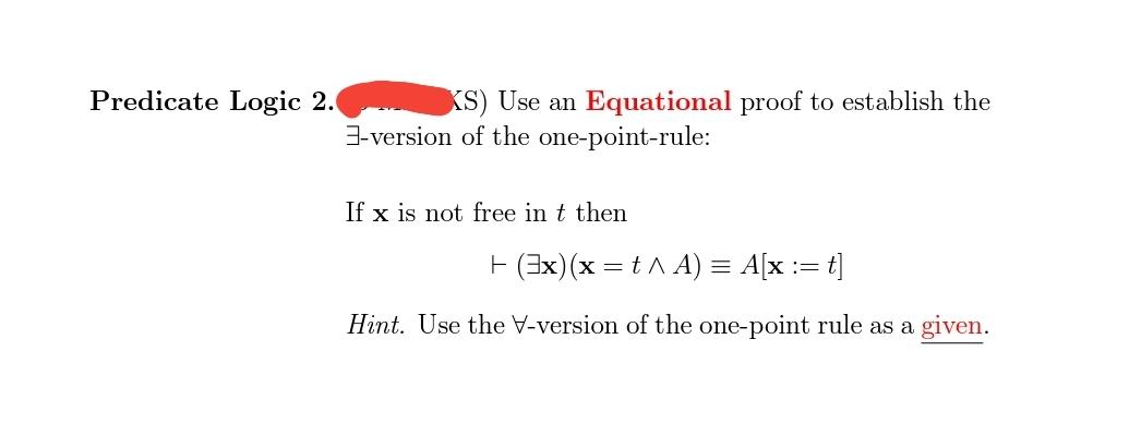 Solved Predicate Logic 2. XS) Use an Equational proof to | Chegg.com