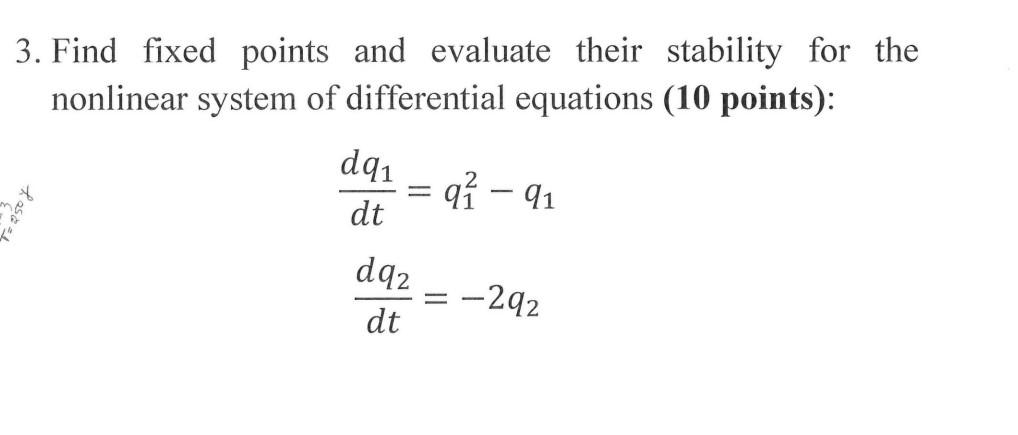 Solved 3. Find fixed points and evaluate their stability for | Chegg.com