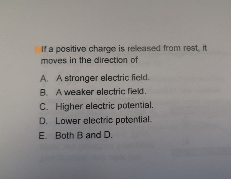 Solved If a positive charge is released from rest it moves | Chegg.com
