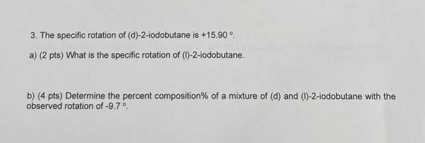 Solved 3. The specific rotation of (d)-2-iodobutane is | Chegg.com