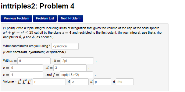 Solved (1 point) Write a triple integral including limits | Chegg.com