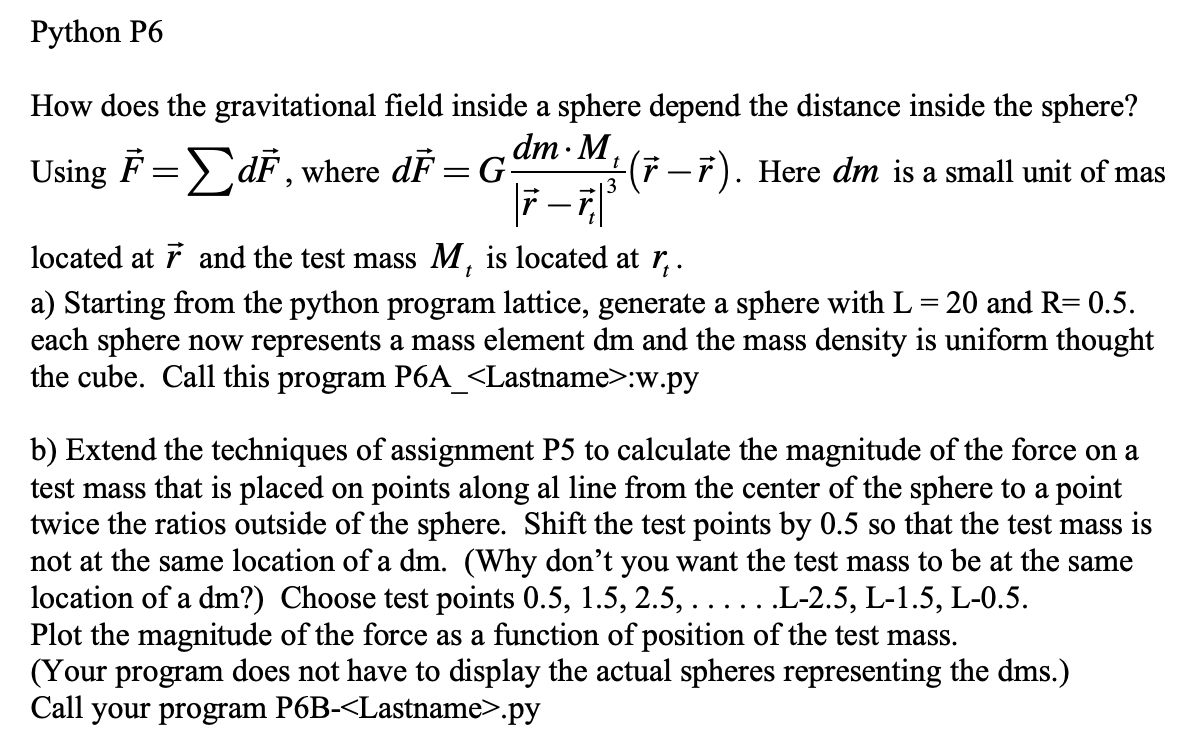 Solved How does the gravitational field inside a sphere | Chegg.com