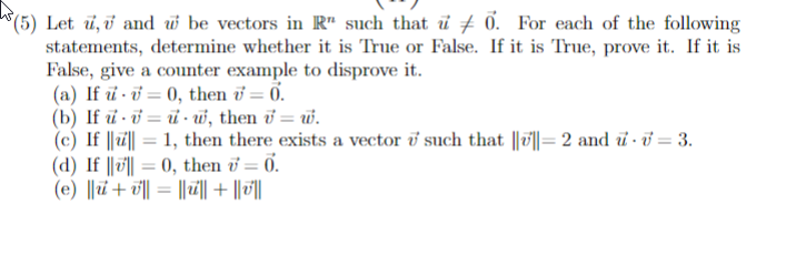 Solved (5) Let u,v and w be vectors in Rn such that u =0. | Chegg.com