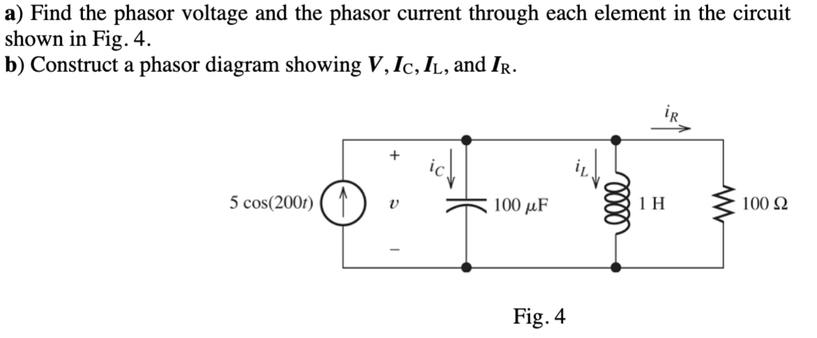 Solved a) Find the phasor voltage and the phasor current | Chegg.com