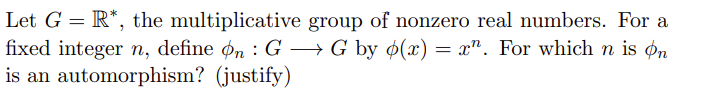 Solved Let G = R*, the multiplicative group of nonzero real | Chegg.com