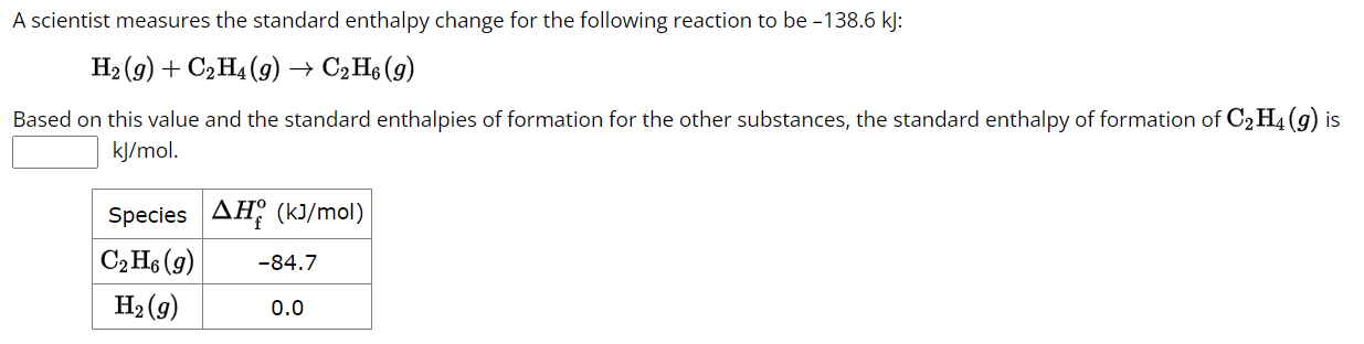 Solved H2(g)+C2H4(g)→C2H6(g) Based on this value and the | Chegg.com