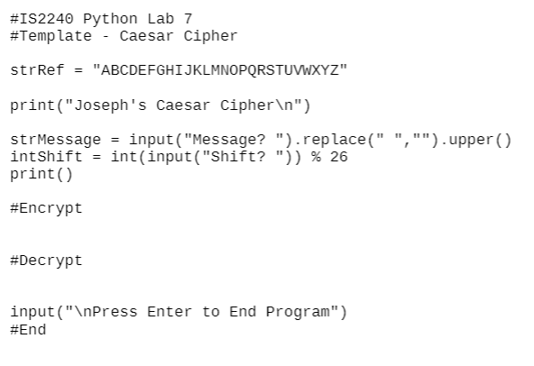 Solved #IS2240 Python Lab 7 #Template - Caesar Cipher str | Chegg.com