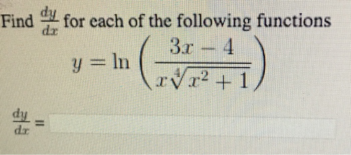 Solved Find dy/dx for each of the following functions y = | Chegg.com