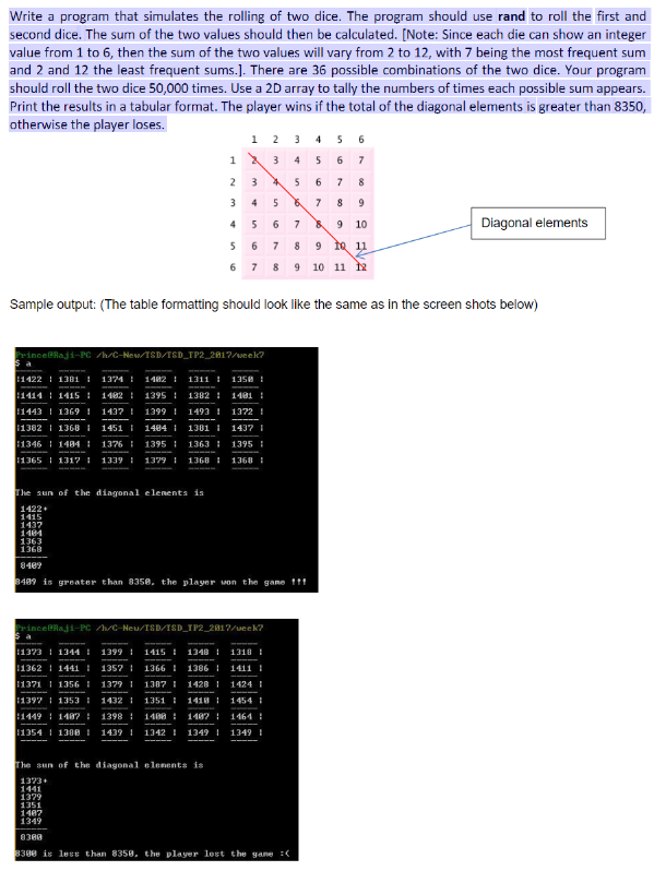 Solved Write a program that simulates the rolling of two | Chegg.com