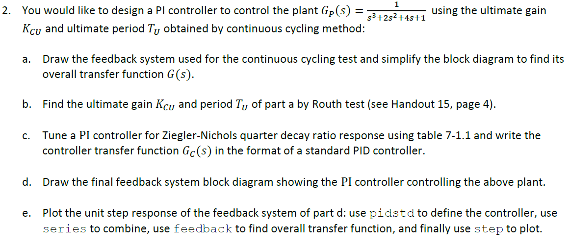Solved using the ultimate gain 1 2. You would like to design | Chegg.com