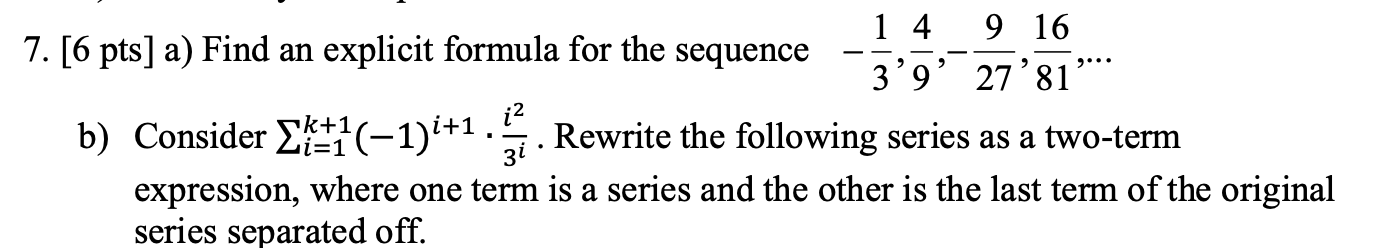 Solved .. 14 9 16 7. [6 pts] a) Find an explicit formula for | Chegg.com