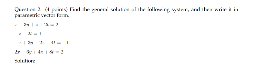 Solved Question 2. (4 points) Find the general solution of | Chegg.com