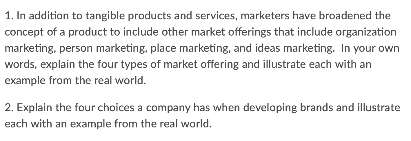 Solved 1. In addition to tangible products and services, | Chegg.com