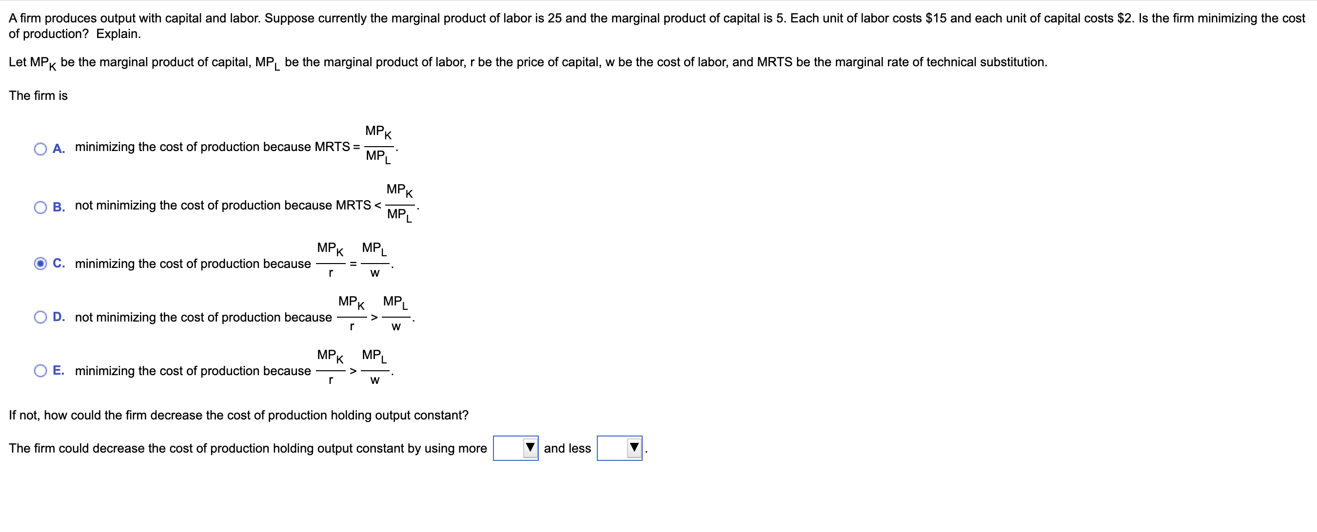 Solved of production? Explain. Let MPK be the marginal | Chegg.com