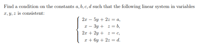Solved Find a condition on the constants a, b, c, d such | Chegg.com
