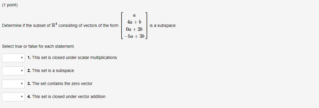 Solved (1 point) a Determine if the subset of R4 consisting | Chegg.com