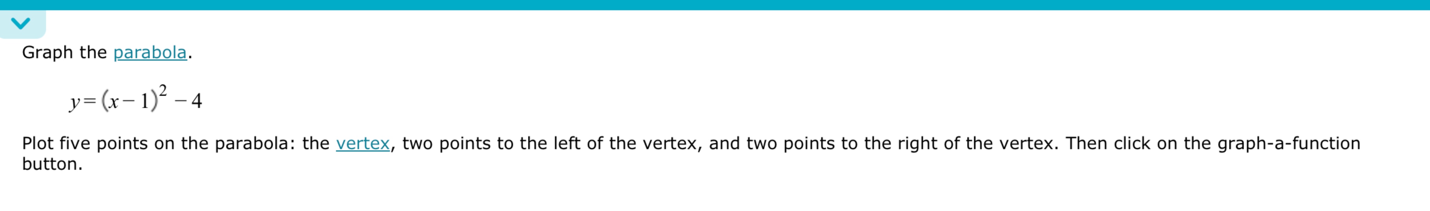 Solved Graph the parabola.y=(x-1)2-4Plot five points on the | Chegg.com