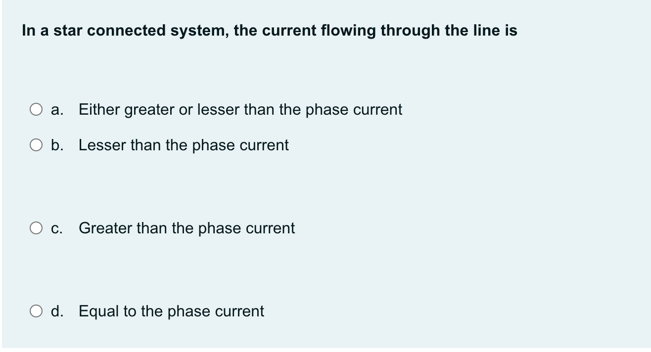 Solved In a star connected system, the current flowing | Chegg.com