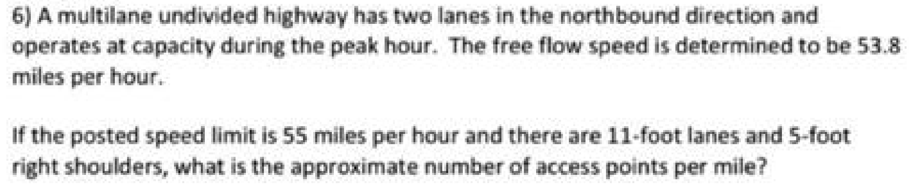 Solved 6) A multilane undivided highway has two lanes in the | Chegg.com