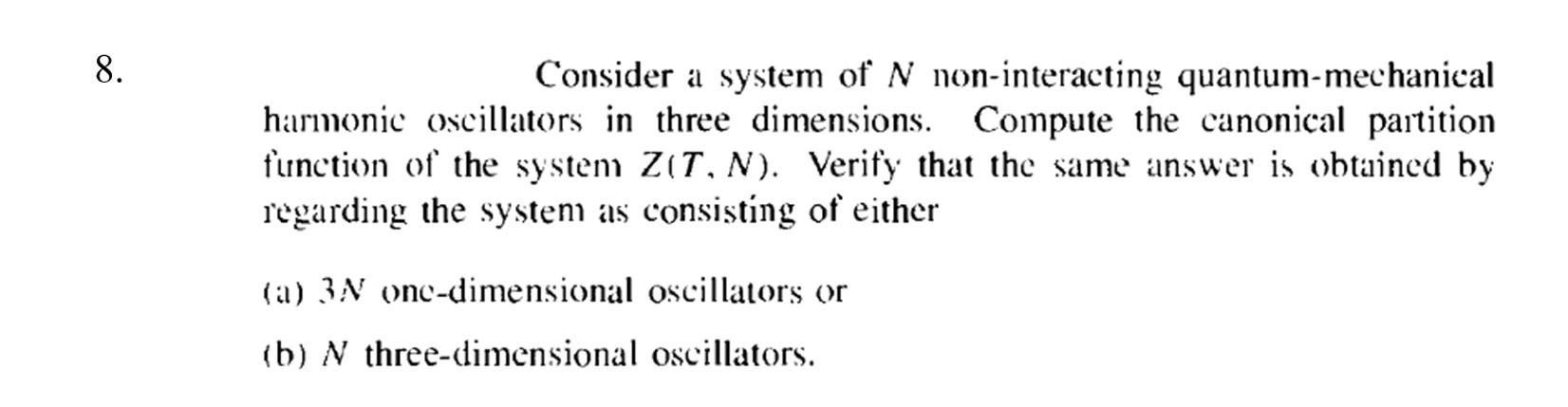 Solved 8. Consider a system of N non-interacting | Chegg.com