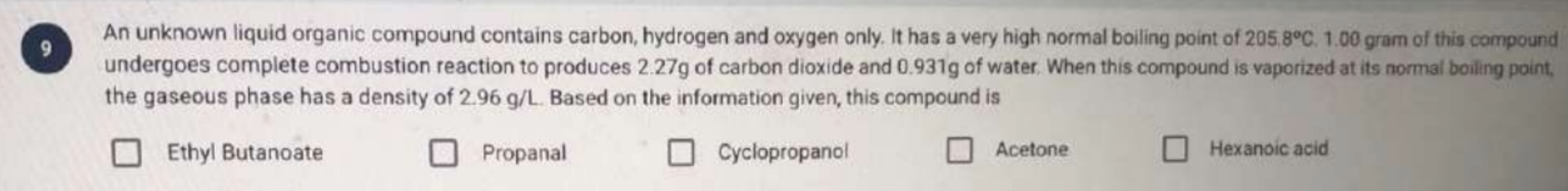 Solved 9 An unknown liquid organic compound contains carbon, | Chegg.com
