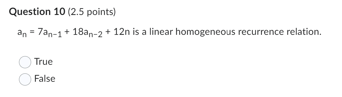 Solved Question 10 (2.5 points) an=7an−1+18an−2+12n is a | Chegg.com