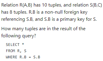 Solved Relation R(A,B) has 10 tuples, and relation S(B,C) | Chegg.com