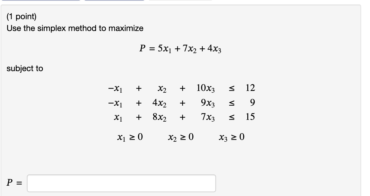(1 point) Use the simplex method to maximize | Chegg.com